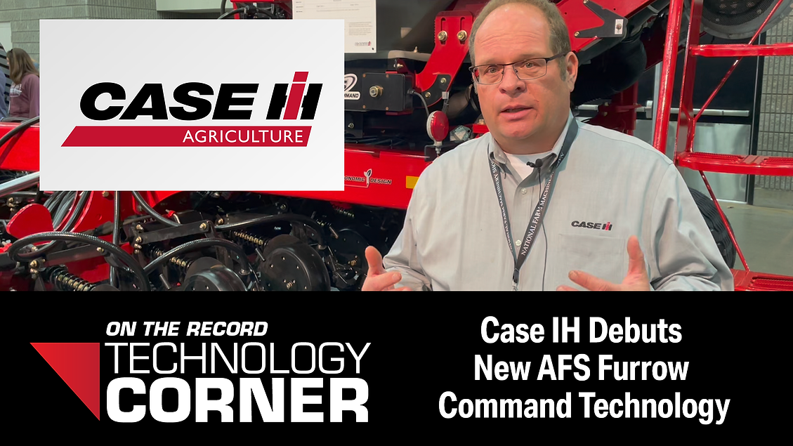 [Technology Corner] Case IH Debuts New AFS Furrow Command Technology
