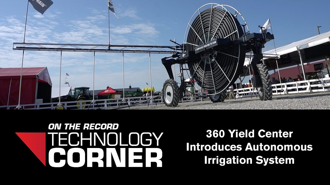 [Technology Corner] 360 Yield Center Introduces Autonomous Irrigation ...